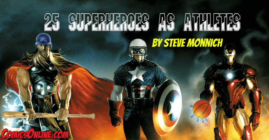 Editorial: 25 Superheroes As Athletes - ComicsOnline